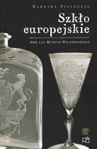 European Glassware - Museum of King Jan III's Palace at Wilanów