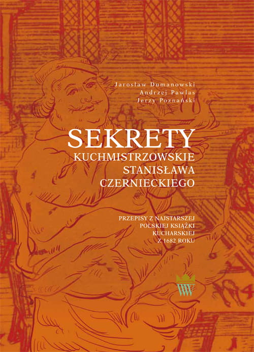 Chef’s Secrets by Stanisław Czerniecki – E-BOOK - Museum of King Jan ...